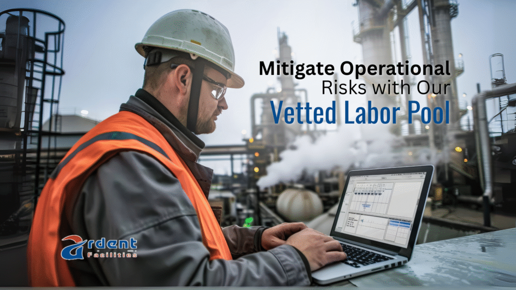Mitigate Operational Risks with Our Vetted Labor Pool